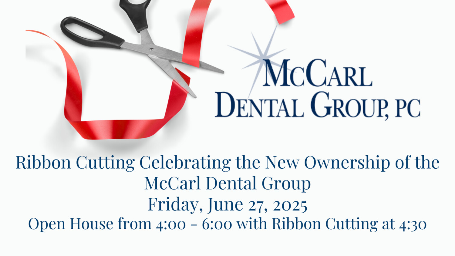 Ribbon Cutting Celebrating the New Ownership of The McCarl Dental Group ...